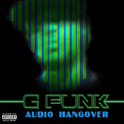 Amazon.com: Audio Hangover [Explicit] : G-Funk: Digital Music