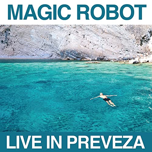 Play Live in Preveza by Magic Robot on Amazon Music
