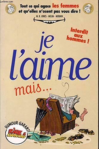Amazon.com: Je l'aime, mais... lui: 9782869677319: Alexandre Mermin: Books