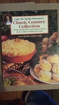 Classic Country Collection: over 500... book by Flo Bjelke-Petersen
