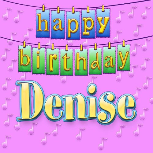 Happy Birthday Denise von Ingrid DuMosch bei Amazon Music - Amazon.de