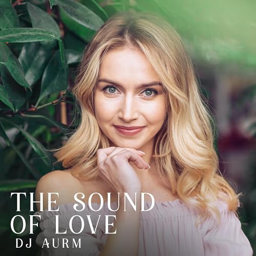 Amazon Music - DJ AURMのThe Sound Of Love - Amazon.co.jp