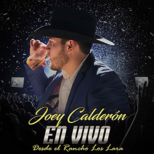 Amazon.com: En Vivo Desde Rancho los Lara (En Vivo) : Joey Calderón ...