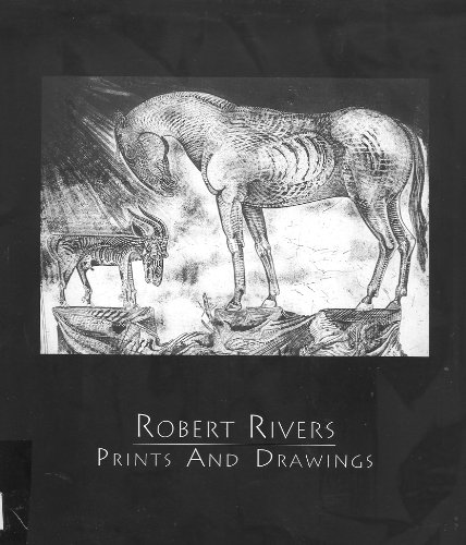 Robert Rivers: Prints and Drawings (Exhibition Catalog): Shepp, James G ...