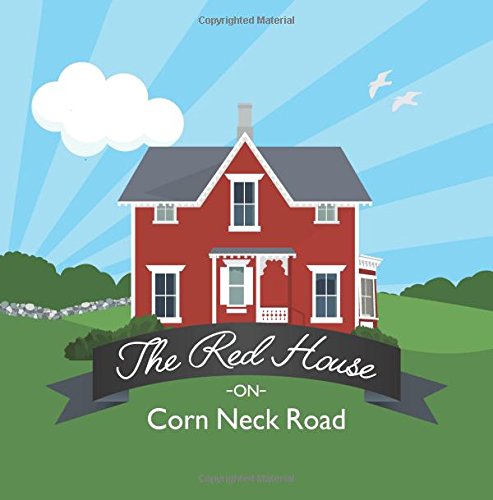 The Red House on Corn Neck Road: O'Leary, MaryAnn, Muchnick, Grace ...