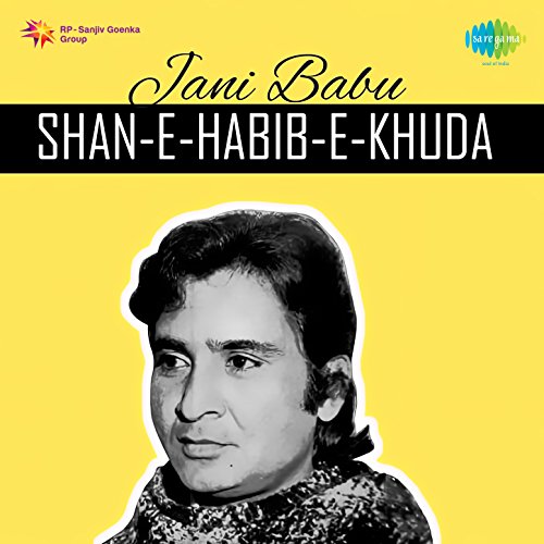 Amazon.com: Shan-E-Habib-E-Khuda : Jani Babu: Digital Music