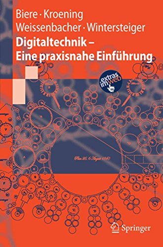 Digitaltechnik - Eine praxisnahe Einführung (Springer-Lehrbuch) eBook : Biere, Armin, Kröning ...