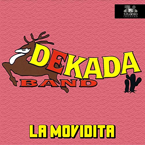Amazon.com: La Movidita : DEKADA BAND: Digital Music