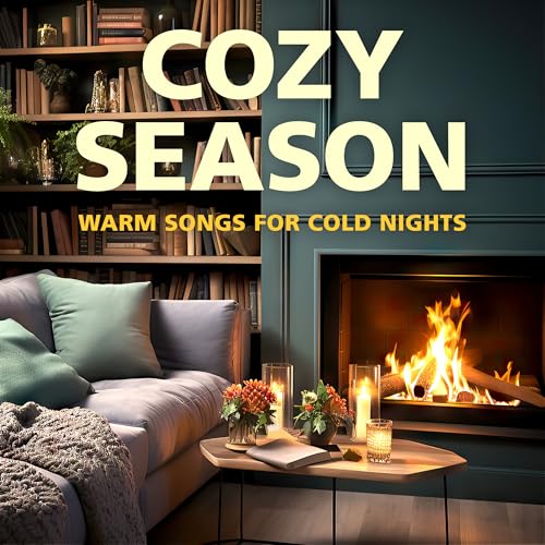 Amazon.com: Cozy Season - Warm Songs for Cold Nights : VARIOUS ARTISTS ...