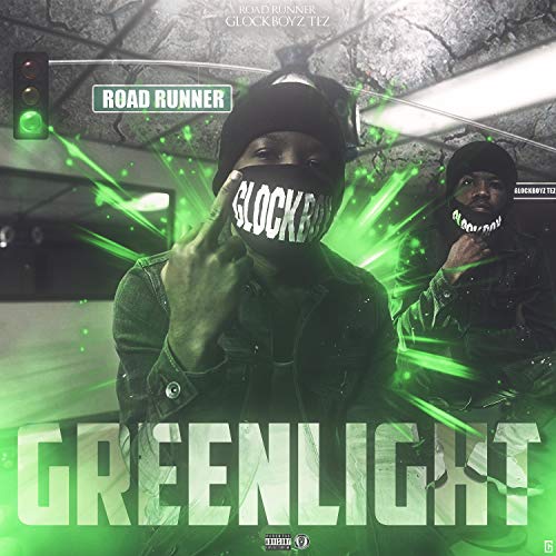 Amazon.com: Greenlight [Explicit] : Roadrunner Glockboyz Tez: Digital Music