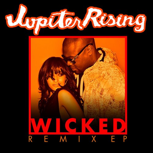 Amazon.com: Wicked Remix EP : Jupiter Rising: Digital Music