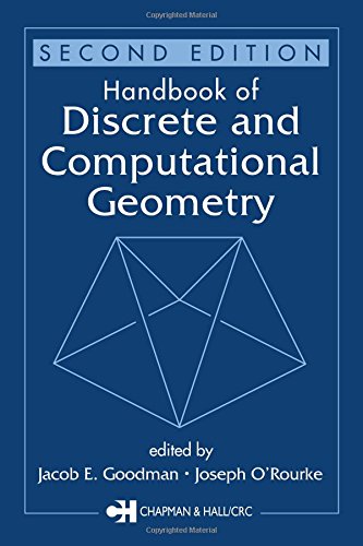Handbook of Discrete and Computational Geometry, Second Edition (Discrete Mathematics and Its ...