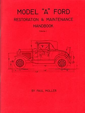 Model "A" Ford Restoration and Maintenance Handbook Volume 1 | Amazon ...