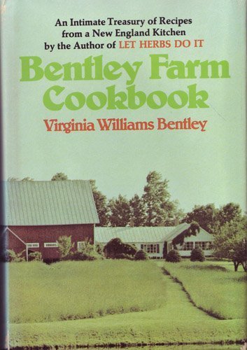 Bentley Farm Cook Book: Bentley, Virginia Williams: 9780395193945 ...