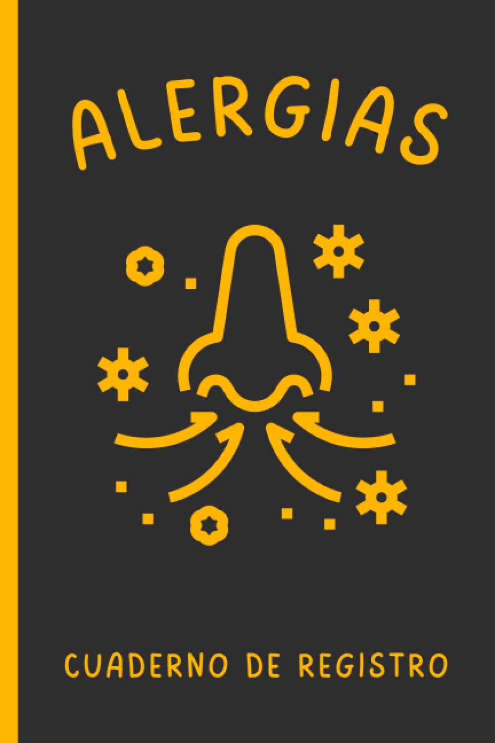 Buy ALERGIAS. CUADERNO DE REGISTRO: Lleve un seguimiento detallado del ...