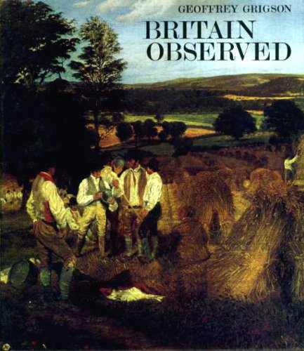Britain Observed: The Landscape Through Artists' E: Geoffrey Grigson ...