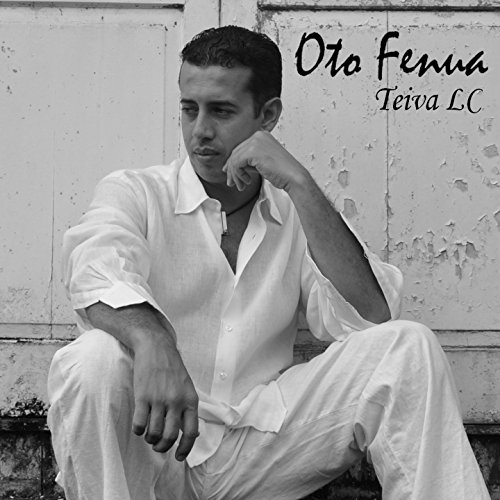 Play Oto Fenua by Teiva LC on Amazon Music