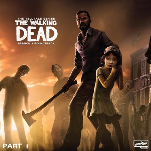 The Walking Dead: The Telltale Series Soundtrack (Season 1, Pt. 1) von ...