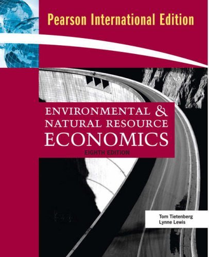 Environmental and Natural Resource Economics by Tom Tietenberg (2008-07 ...