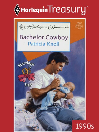 BACHELOR COWBOY (Marriage Ties Book 3) (English Edition) eBook : Knoll ...