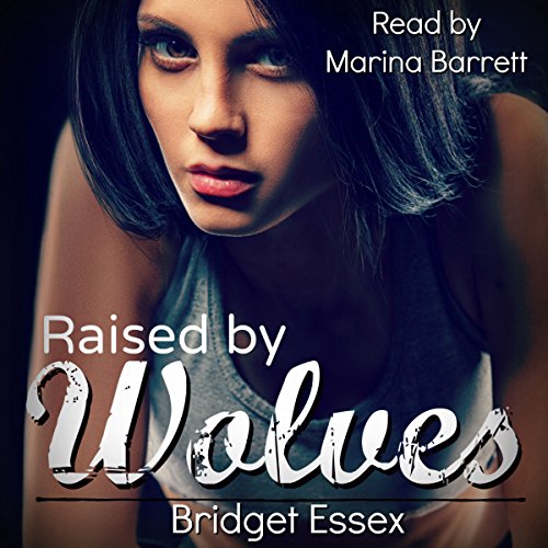 Amazon.com: Raised by Wolves (Audible Audio Edition): Bridget Essex ...