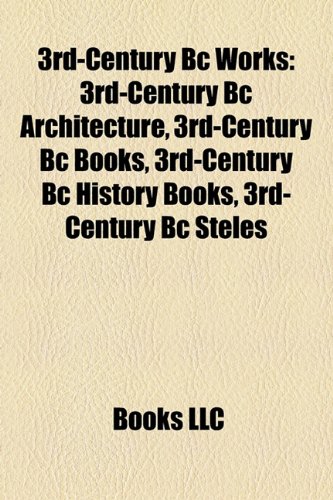 3rd-Century BC Works: 3rd-Century BC Architecture, 3rd-Century BC ...