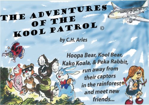 Amazon.com: The Adventures of The Kool Patrol © eBook : Arles, C. H.: Books