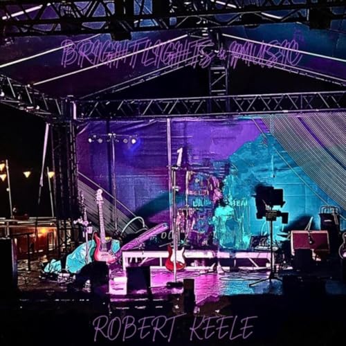 Play Bright Lights & Music by Robert Keele on Amazon Music Unlimited