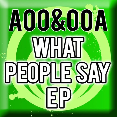 Play What People Say EP by Aoo&Ooa on Amazon Music