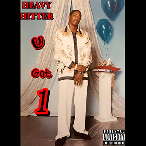 HEAVY HITTER YOU GOT 1 de Heavy Hitter no Amazon Music Unlimited