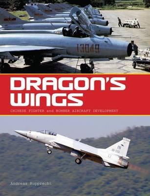 [(Dragon's Wings: Chinese Fighter and Bomber Aircraft Development ...