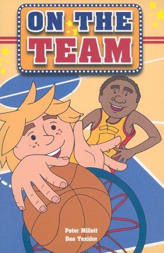 On the Team (Rigby Focus Forward Leveled Readers): Rigby: 9781419036989 ...
