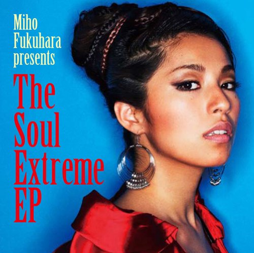Miho Fukuhara - Soul Extreme Ep [Japan CD] SRCL-7631 - Amazon.com Music