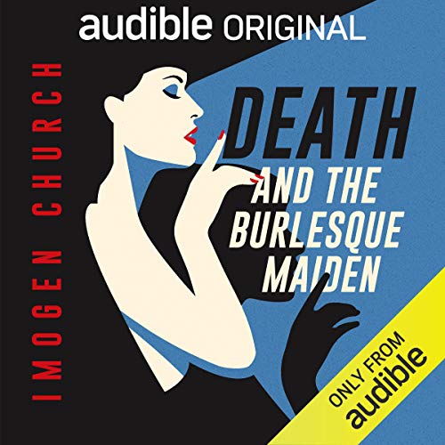 Death and the Burlesque Maiden (Audio Download): Imogen Church, Imogen ...