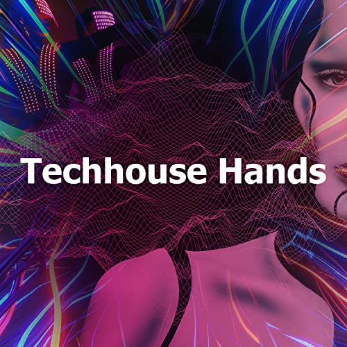 Amazon Music - TechhouseのTechhouse Hands - Amazon.co.jp