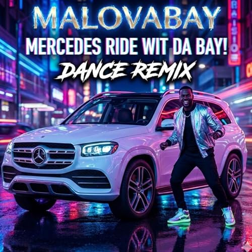 Mercedes Ride Wit Da Bay Dance Remix!! by Malovabay on Amazon Music ...