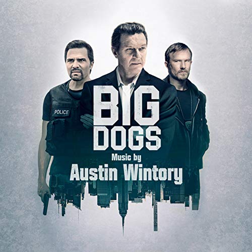 Play Big Dogs - Season 1 (Original Soundtrack Album) by Austin Wintory ...