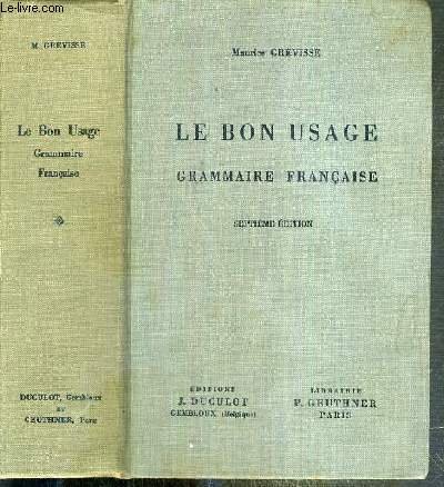 Amazon.com: Le Bon Usage: Grammaire Francaise: Maurice Grevisse: Books