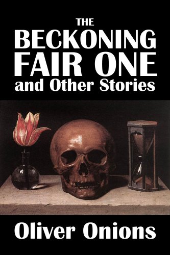 Amazon.com: The Beckoning Fair One and Other Stories by Oliver Onions ...