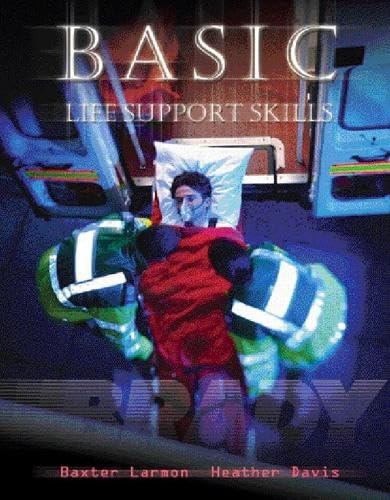 Basic Life Support Skills: 9780130938657: Medicine & Health Science ...