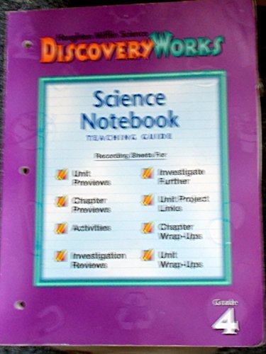 Science Notebook Teaching Guide (Houghton Mifflin Science Discovery Works, Grade 4) by Susan ...