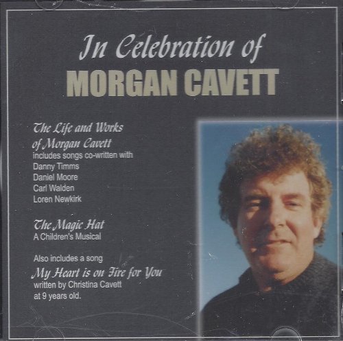 In Celebration of The Life and Works of Morgan Cavett, and The Magic ...