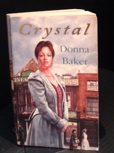 Crystal (The Glassmakers Saga): Baker, Donna: 9780747231509: Amazon.com ...