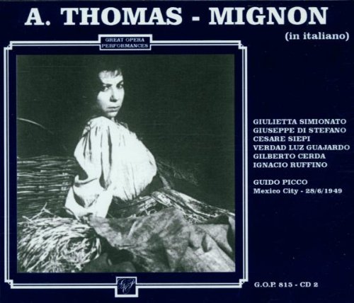Thomas: Mignon (Gesamtaufnahme(ital.),Aufnahme Mexico City 1949 ...