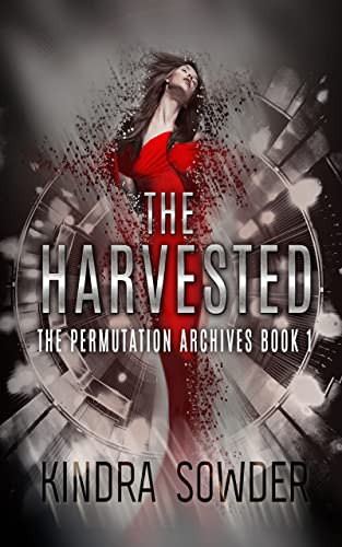Amazon.com: The Harvested: The Permutation Archives Book 1 eBook : Sowder, Kindra , Designs ...