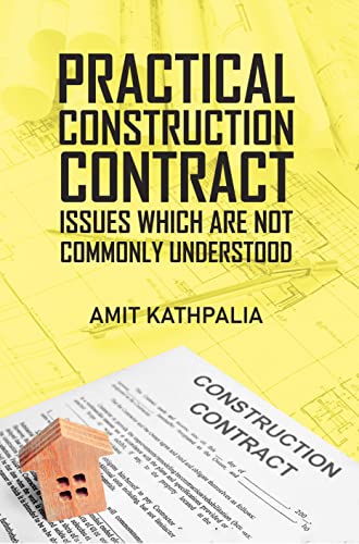 Practical Construction Contract Issues Which Are Not Commonly ...