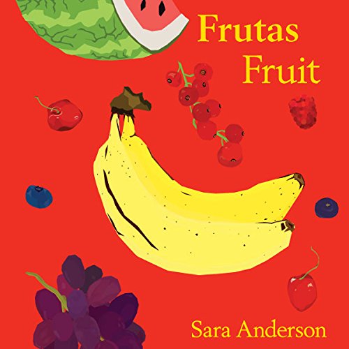Frutas/ Fruit (Bilingual Board Book) (English and Spanish Edition ...