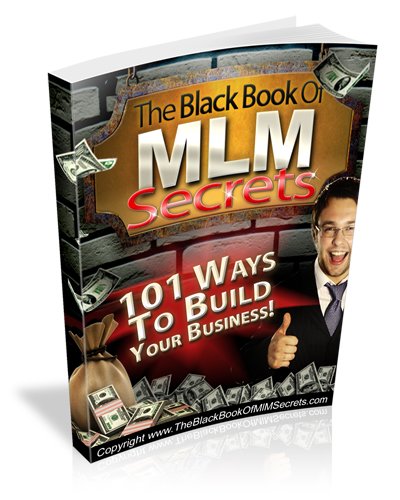 Amazon.com: The Black Book of MLM Black Secrets 101 Ways To Build Your ...