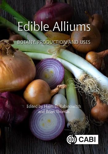 Buy EDIBLE ALLIUMS: BOTANY, PRODUCTION AND USES Book Online at Low ...
