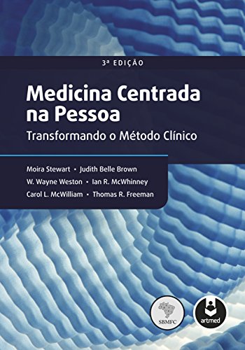 Medicina Centrada na Pessoa: Transformando o Método Clínico (Portuguese ...